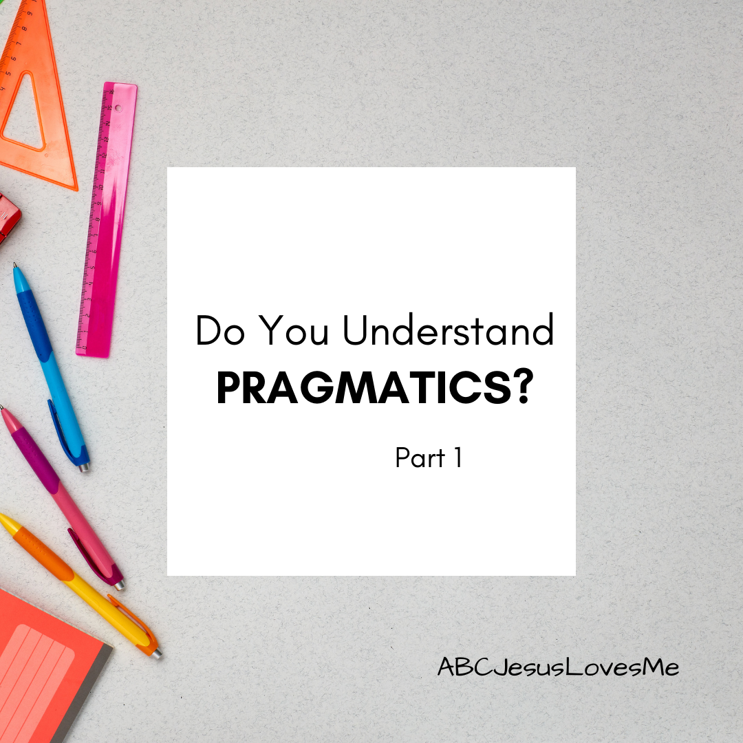 Do You Understand Pragmatics? - Parenting to Impress