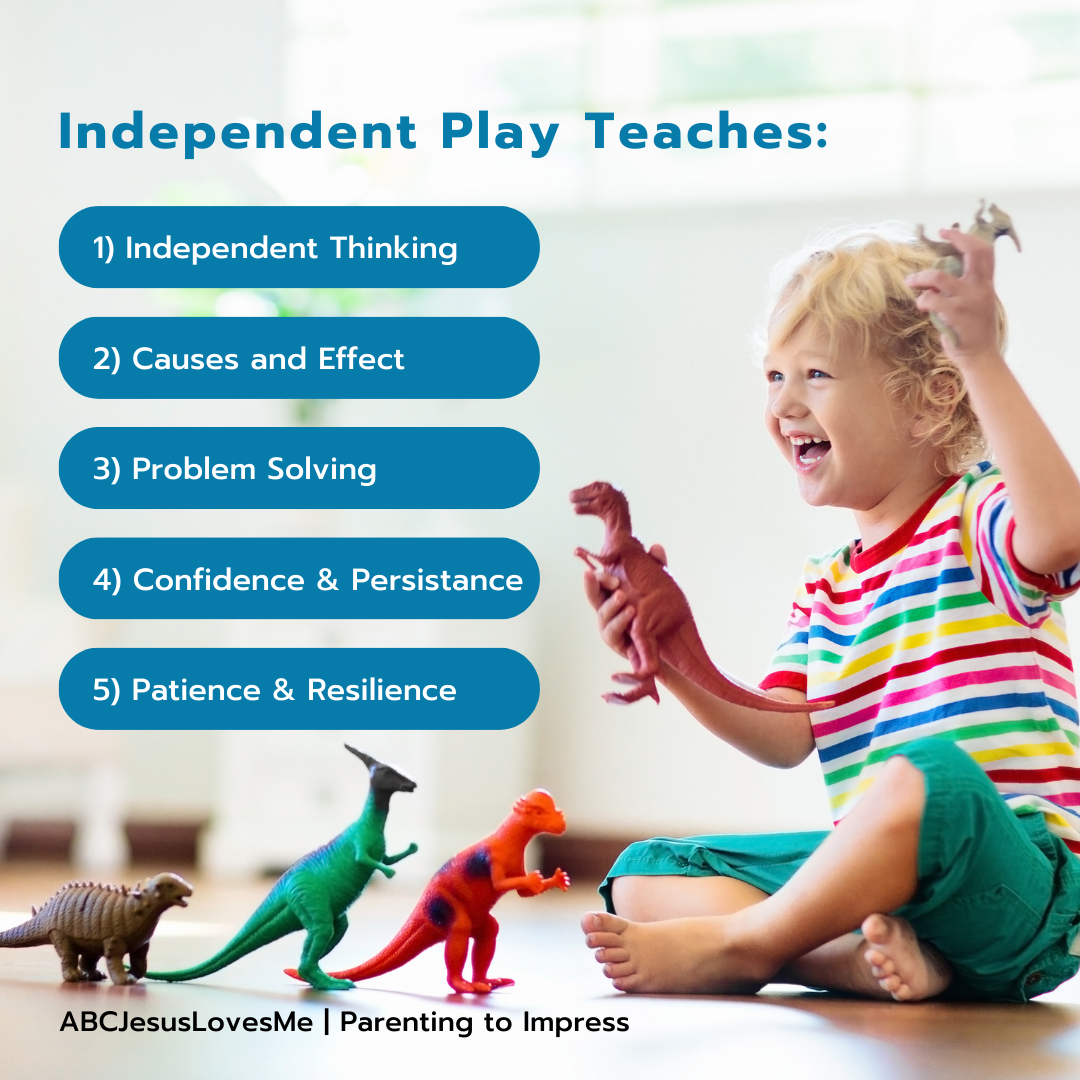 How to Teach Your Child to Play Independently - Parenting to Impress